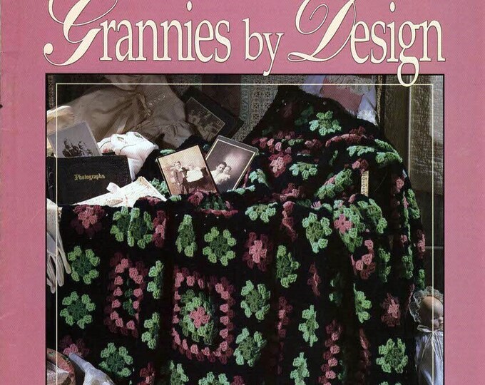 Grannies by Design 5 Crocheted Designs by Anne Halliday Leaflet 2895 ...