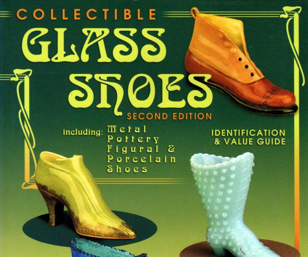 Collectible Glass Shoes: Identification & Value Guide by Wheatley New ...