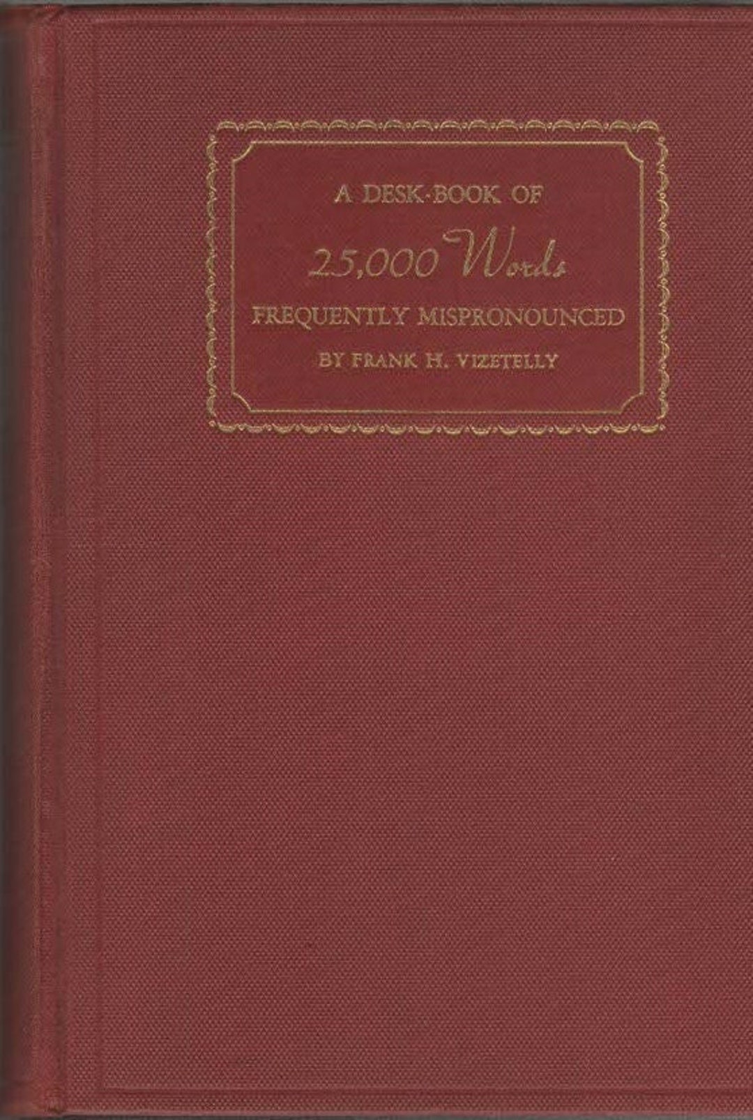 A Desk Book of 25,000 Words by Frank H. Vizetelly Hardcover Book ...