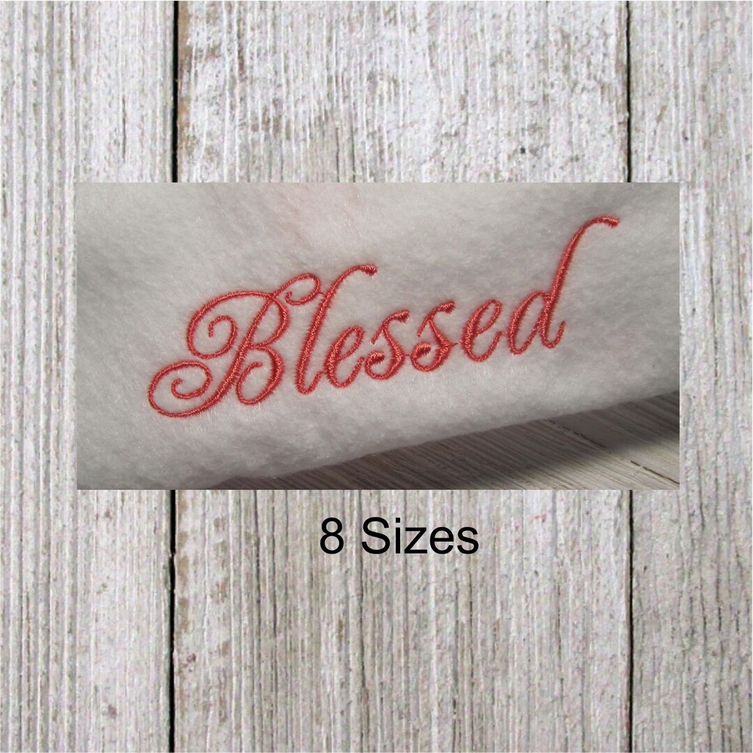 Embroidery Design, Script, Blessed 8 Sizes, Filled Stitch Design ...