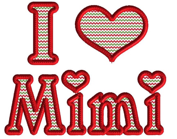 Embroidery Design I Love Mimi Applique Machine Embroidery | Etsy