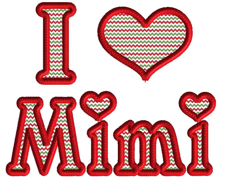 Embroidery Design, I Love Mimi Applique, Machine Embroidery Design, 2 ...