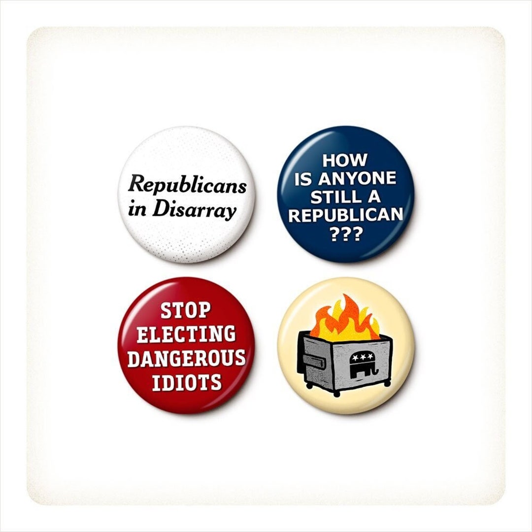 Republican Idiots Buttons Pin Set Anti-gop Pins Red White & Blue 2024 ...