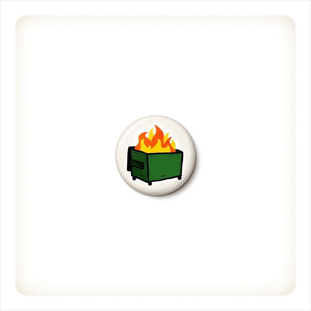 Dumpster Fire Pin Button | Garbage Fire Pin | Cute Hot Mess Trash Fire ...
