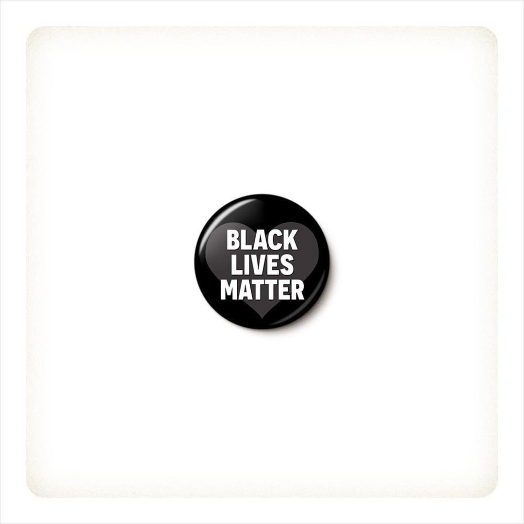 Black Lives Matter Pin Button Anti-racism BLM Heart Pin Pro-love Anti ...