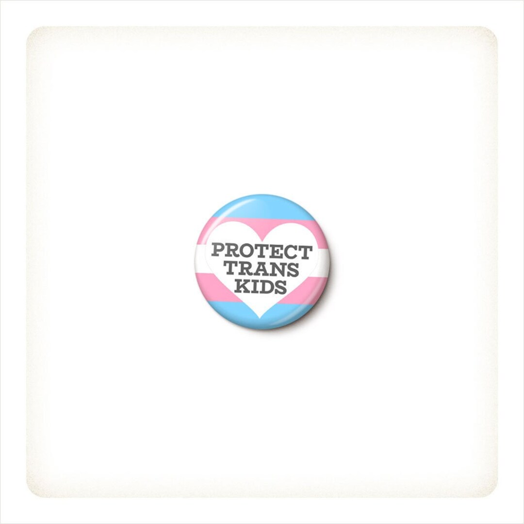 Protect Trans Kids Pin Button Support Transgender Rights Pin LGBTQ ...
