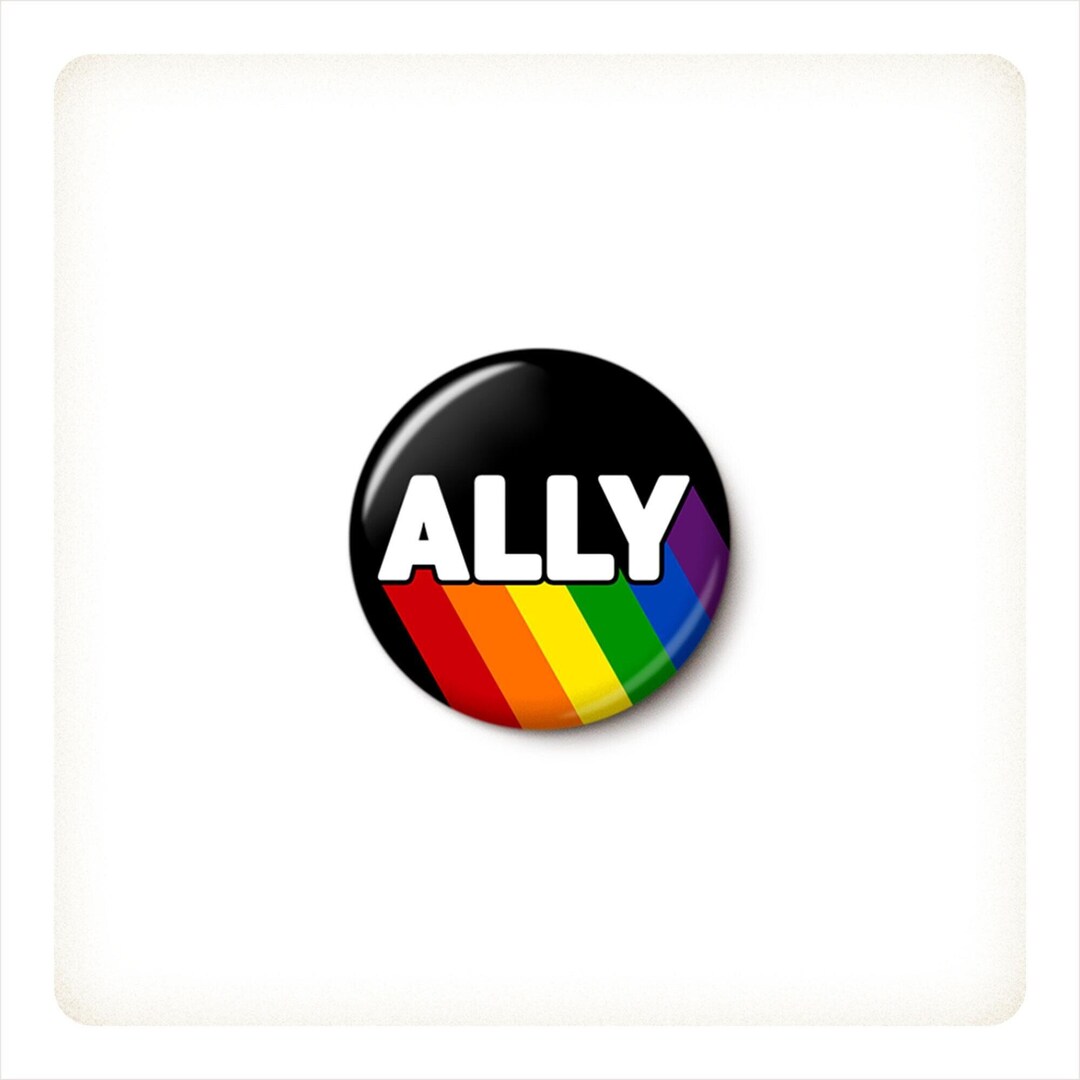 LGBTQ Ally Pin Button | Retro Rainbow Pride Flag Ally Pin | Love ...