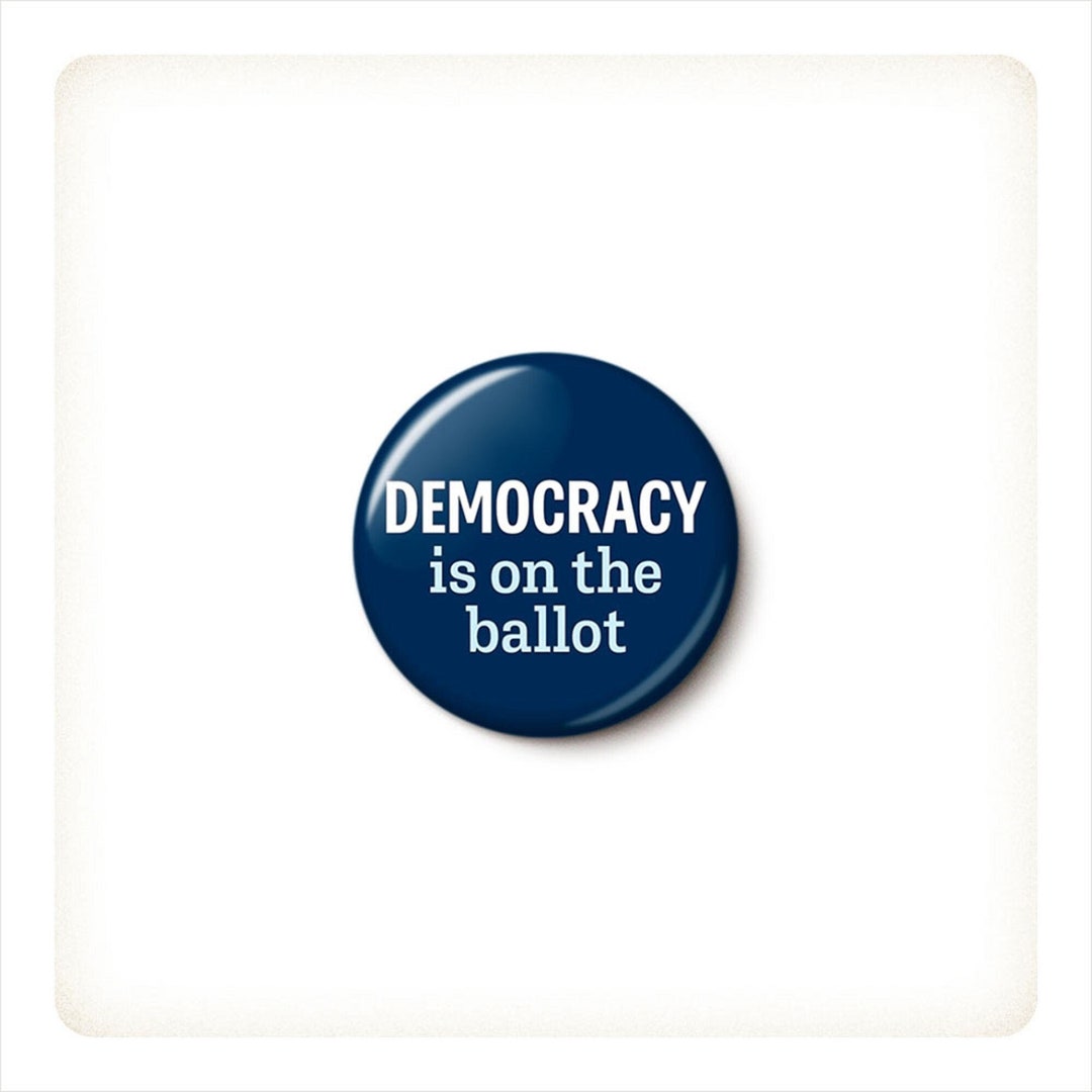Democracy is on the Ballot Pin Button | 2026 Midterm Election | Anti ...