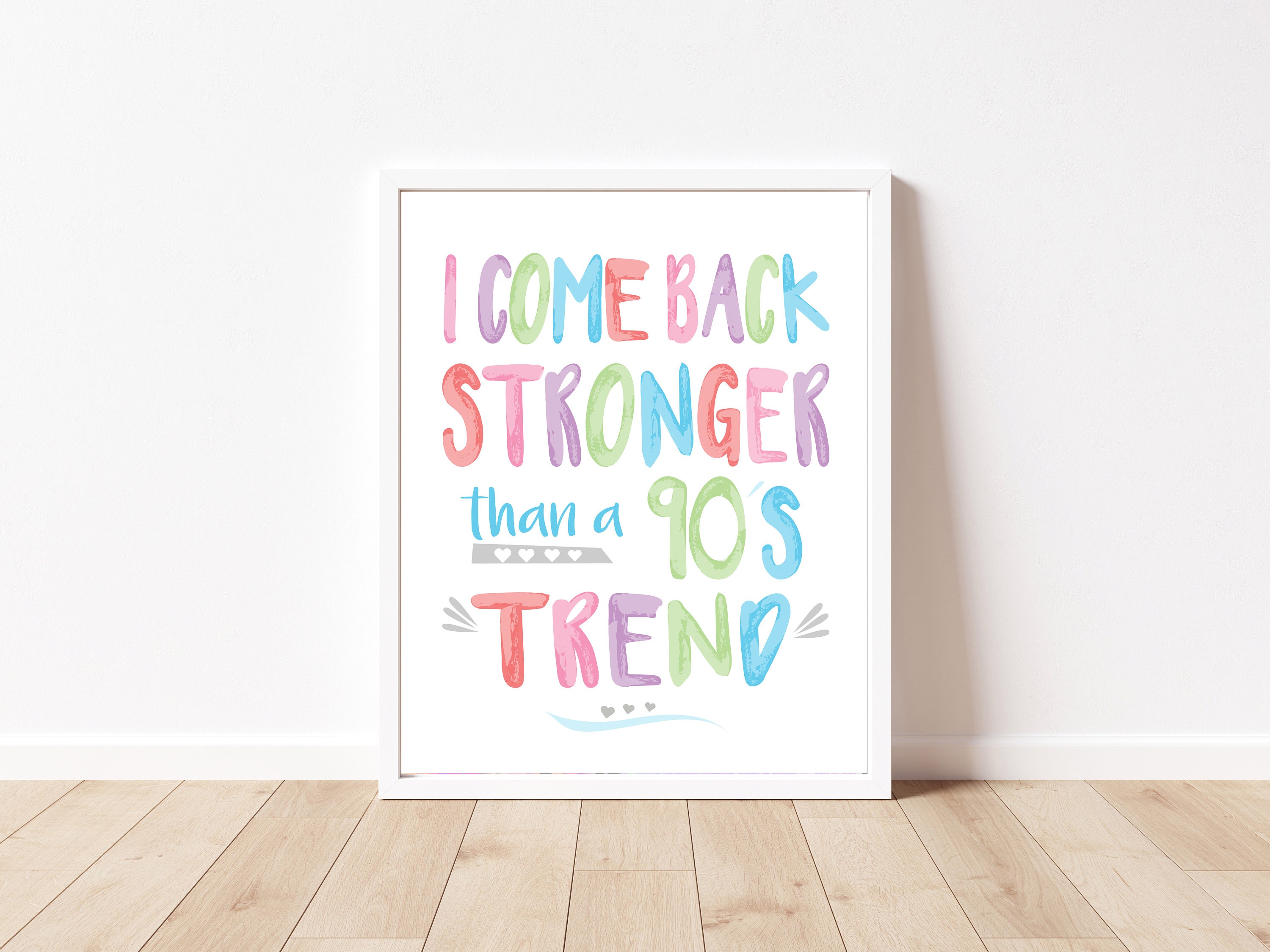 Taylor I Come Back Stronger Than a 90's Trend, Willow, Swift, Art Print ...