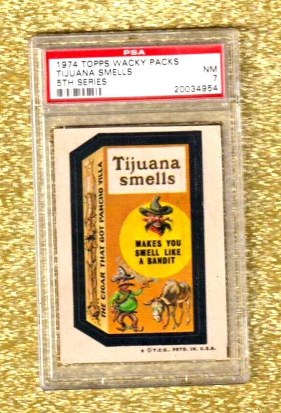1974 Wacky Packages Original 5th Series tijuana Smells Graded Sticker ...