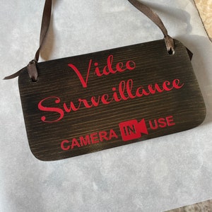 Video Surveillance Sign, Camera in Use Sign, Hanging Sign, Handmade in ...