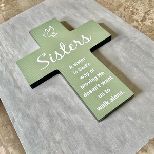 Wooden Cross Gift for Your Sister - A Sister is God's Way of Proving He ...