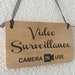 Video Surveillance Sign, Camera in Use Sign, Hanging Sign, Handmade in ...