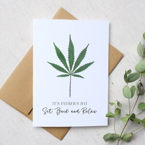 Father's Day, Sit Back and Relax Cannabis Leaf, Pressed Pot Leaf ...
