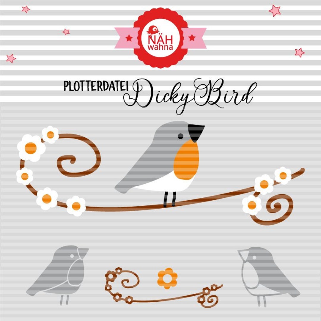 Sewing Wahna Plotter File Dicky Bird - Etsy