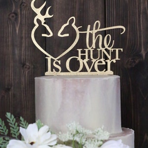 The Hunt is Over, Wedding Cake Topper, Cake Topper for Wedding, Wood ...