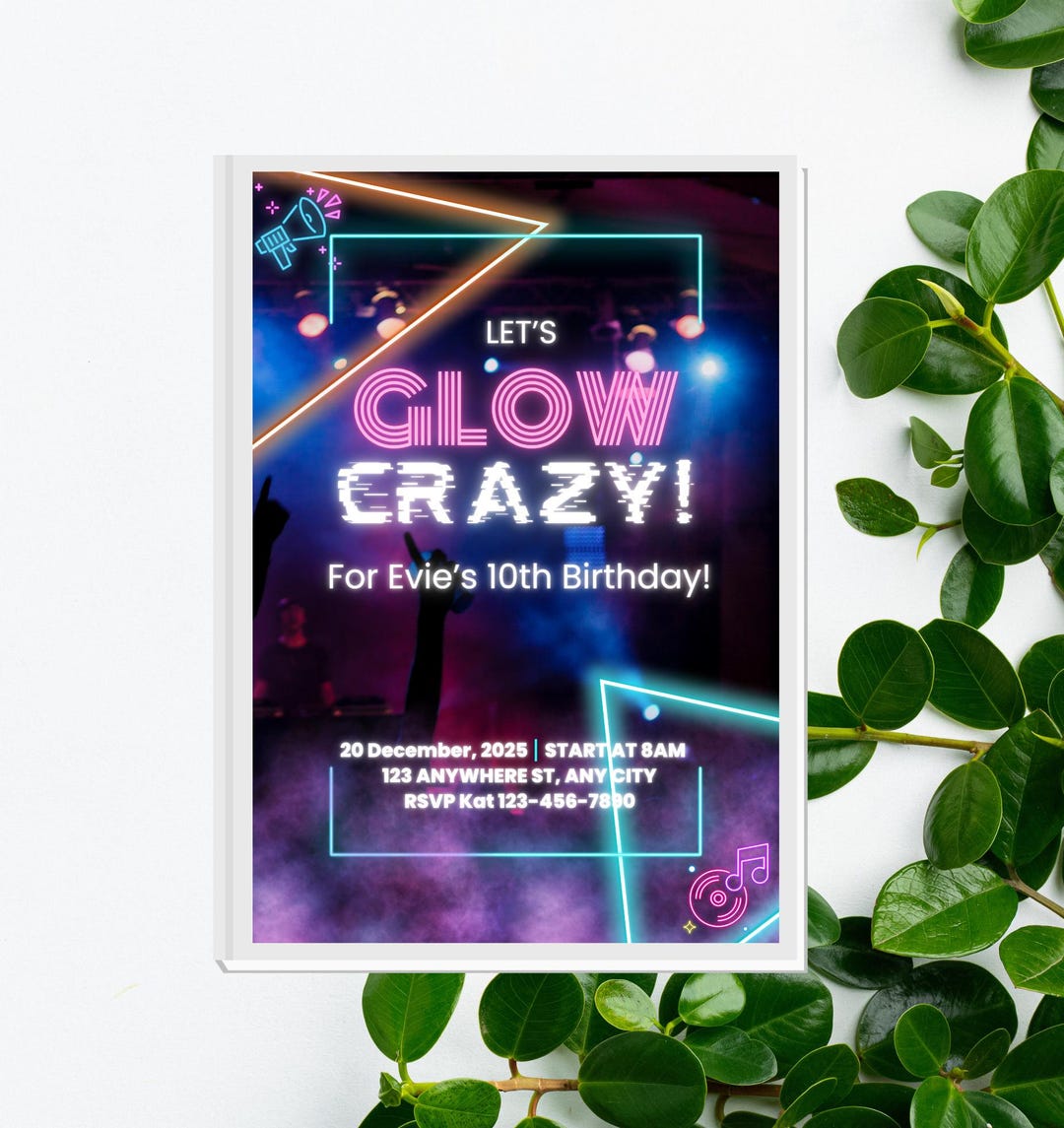 Let's Glow Crazy Invitation, Birthday Party, New Years Party, Fully ...