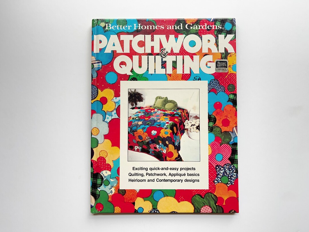 Patchwork Quilting Book, Large Format Better Homes and Gardens Quilt ...