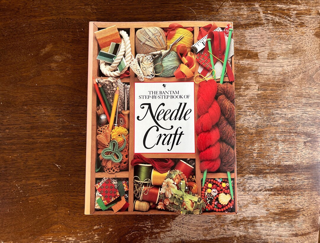 The Bantem Step by Step Book of Needle Craft, Vintage Needlecraft Book ...