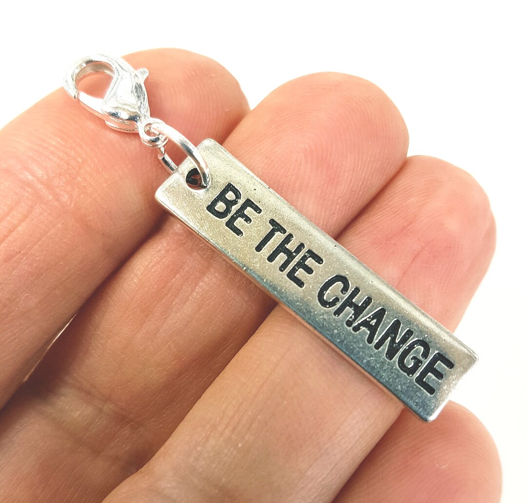 New Beginnings. Be the Change Change for the Better Inspirational Charm ...