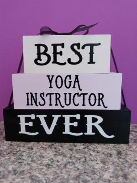 Yoga Instructor Gifts Best Yoga Instructor Wood Signs | Etsy