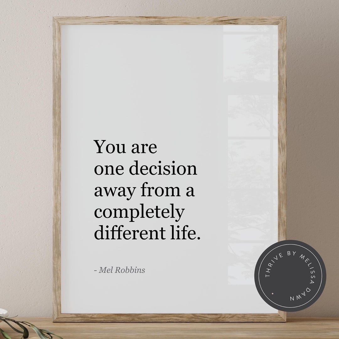 One Decision Away Quote Print - Mel Robbins Let Them Minimalist Wall ...