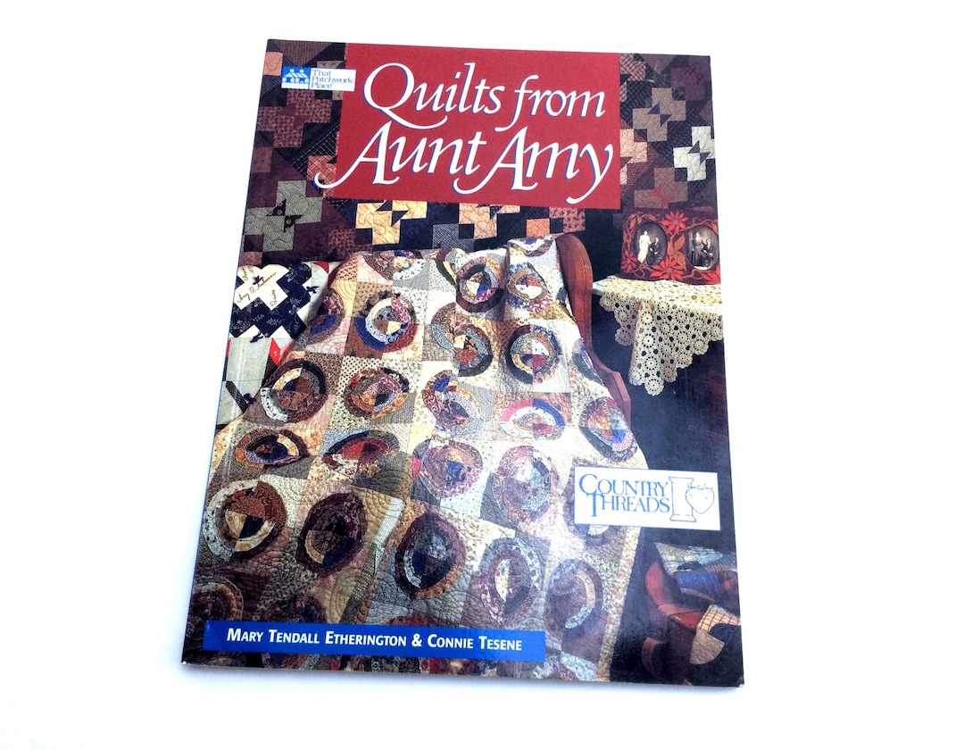 Quilts From Aunt Amy, Scrap Quilts, Quilt Pattern, Quilt Book, Quilt ...