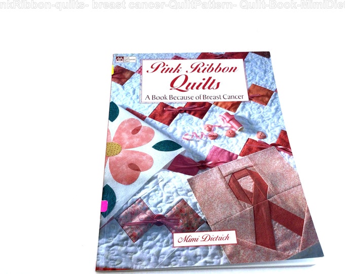 Pink Ribbon Quilts, Breast Cancer, Quilt Pattern, Quilt Book, Sewing ...