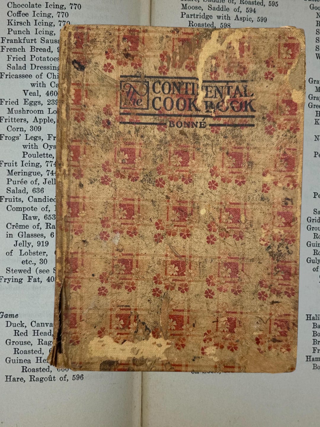 Vintage 1920s Cookbook, the Continental Cook Book: One Thousand and One Recipes of European ...