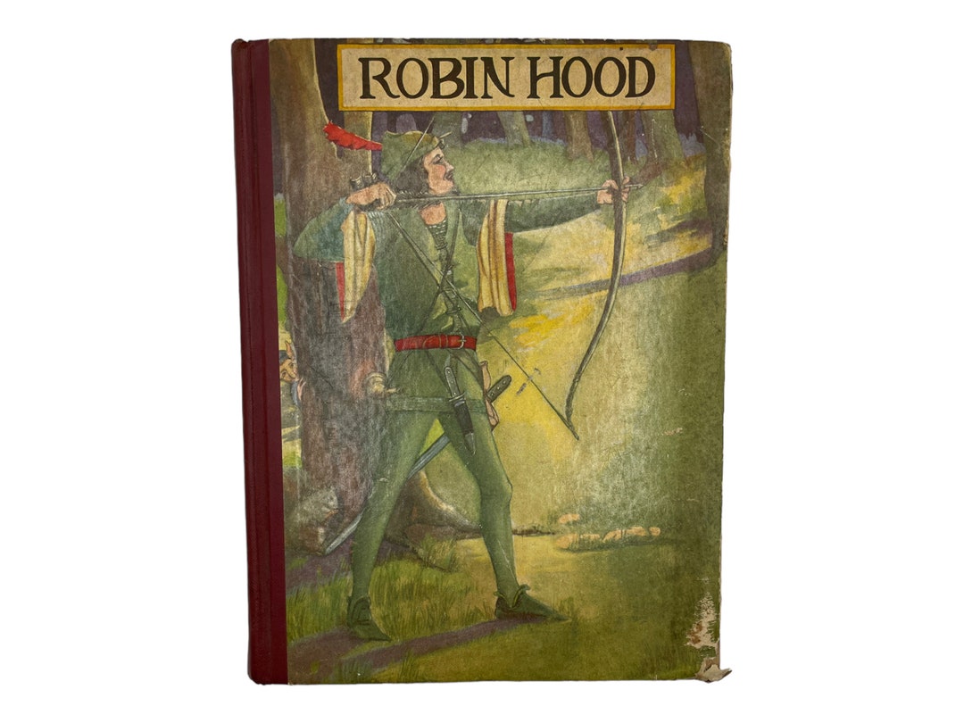 Vintage 1920s Antique Children's Book, Robin Hood, 1929, Henry Gilbert ...