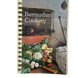 Vintage 1970s Community Cookbook, Bermudian Cooking, Junior League ...