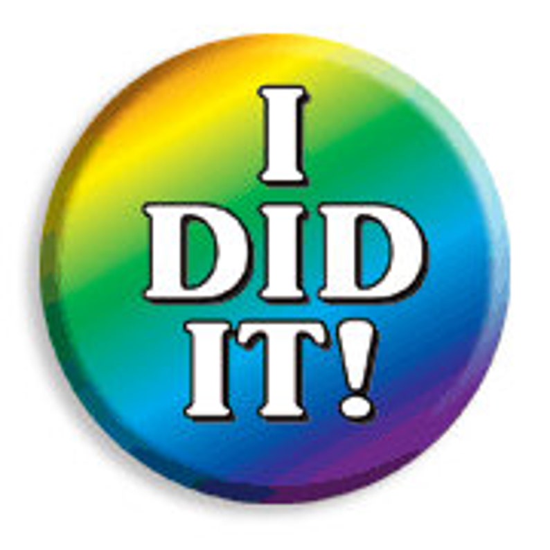 I Did It Button - Etsy