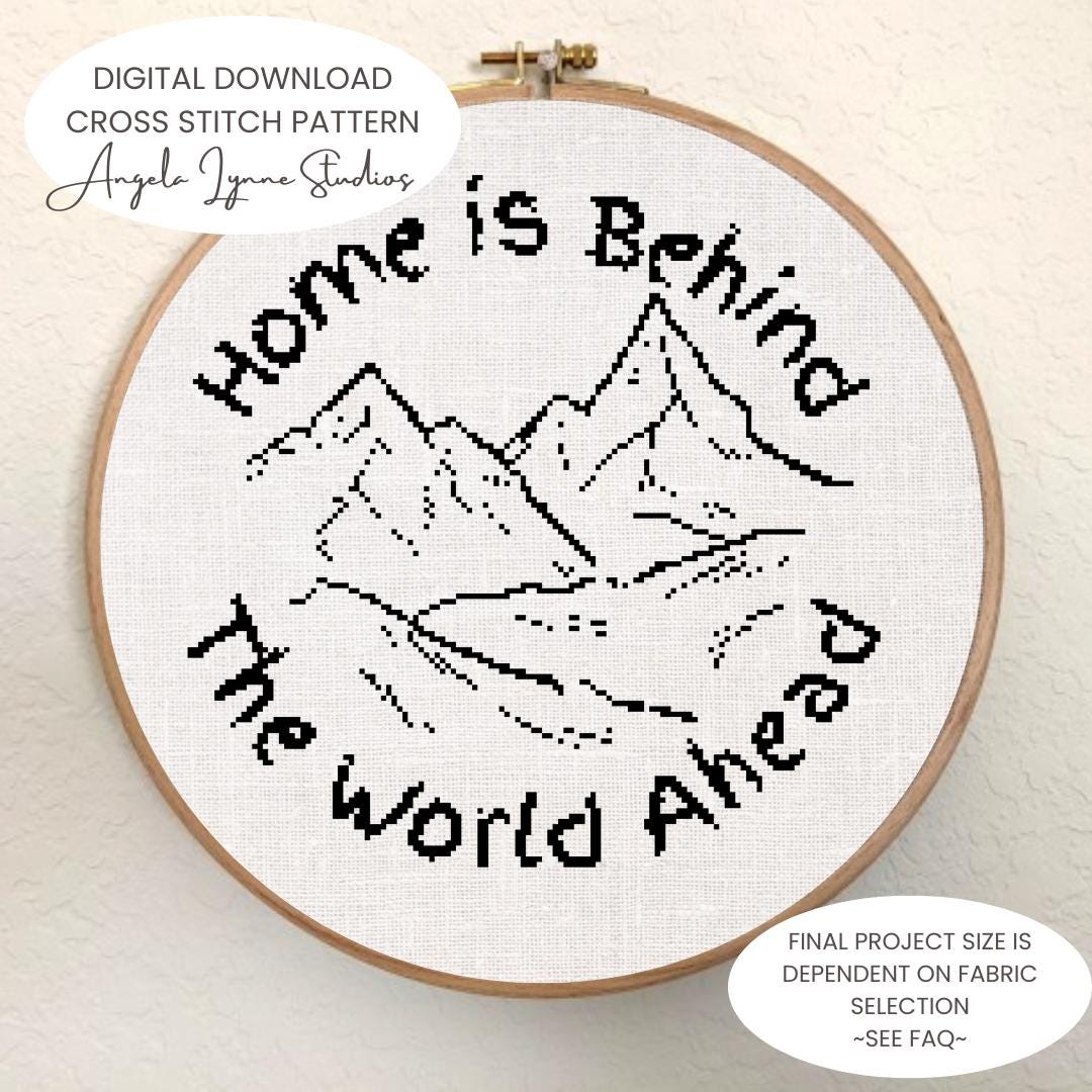 Cross Stitch Pattern - Home is Behind, the World Ahead - the Lord of ...