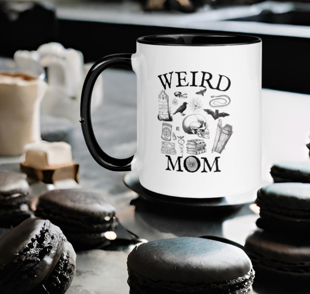 Weird Mom Coffee Mug With Oddities Themed Black Interior Momster Mother ...
