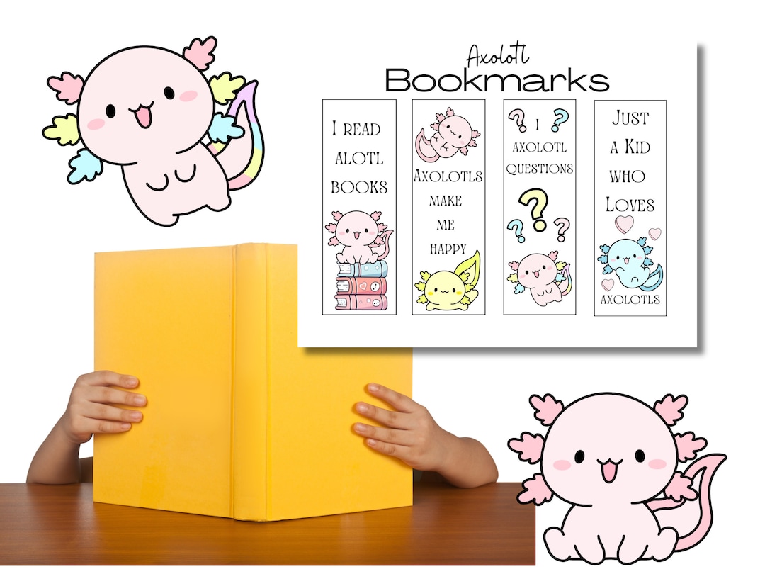Printable Axolotl Bookmark for Kids Gift for Student or Kid Axolotl ...