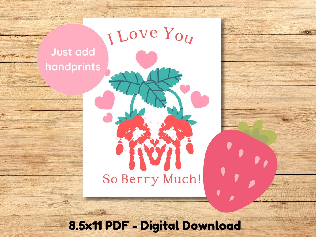 Kids I Love You Handprint Craft Printable Strawberry Love You Parent ...