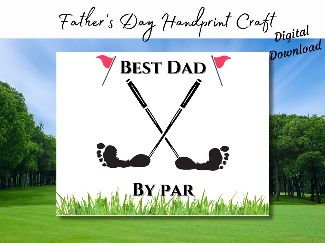 Father's Day Golf Best Handprint Craft Gift for Dad | Activity for Baby ...