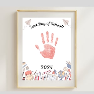 Last Day of School End of Year Handprint Craft Printable for Kids ...