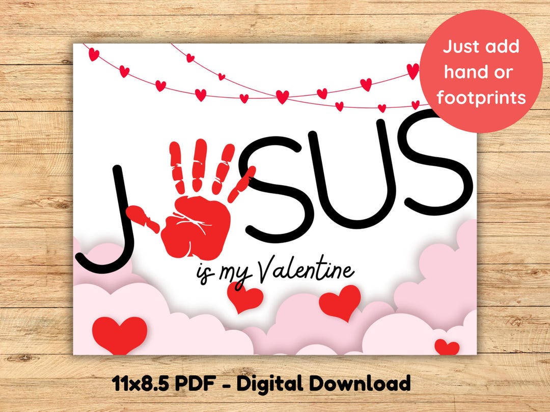 Kids Church Craft Jesus is My Valentine Handprint Art for Babies, Kids ...