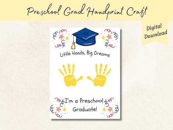 Hand Prints Crafts Preschool Graduation Two Ways To Celebrate