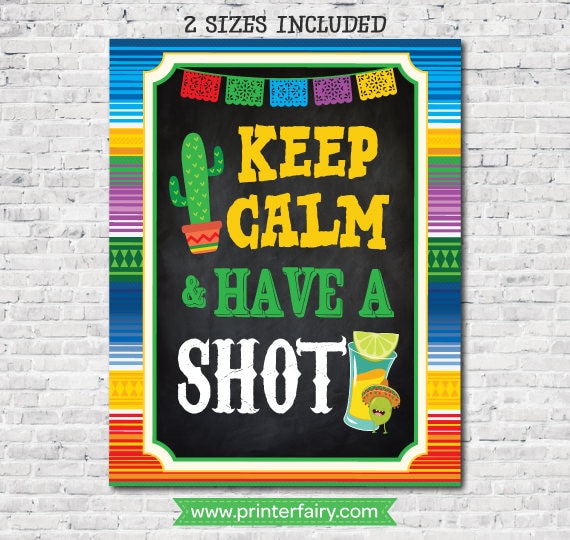 Fiesta Decorations, Fiesta Sign, Keep calm and have a shot Sign, Fiesta ...