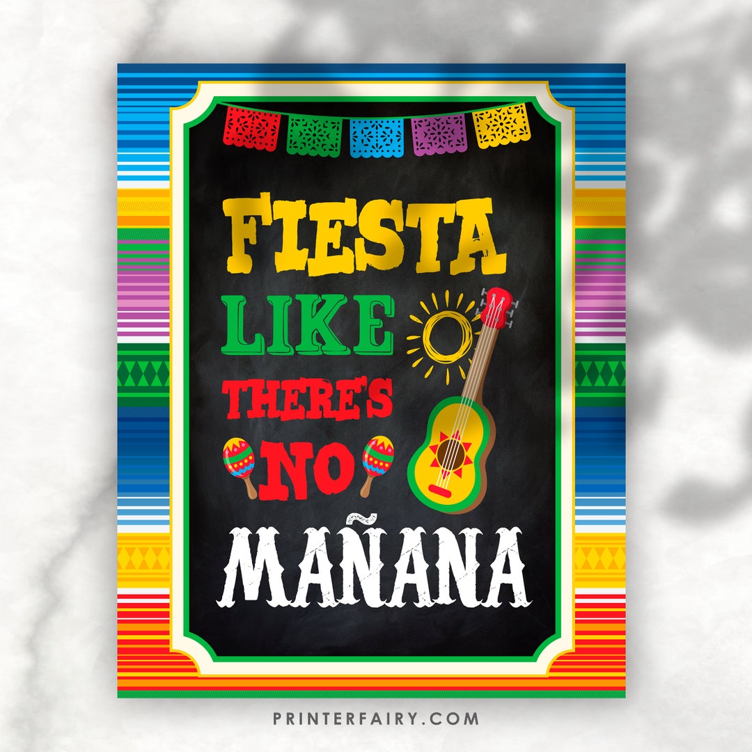 Fiesta Decorations, Fiesta Sign, Fiesta Like There's No Mañana Sign ...