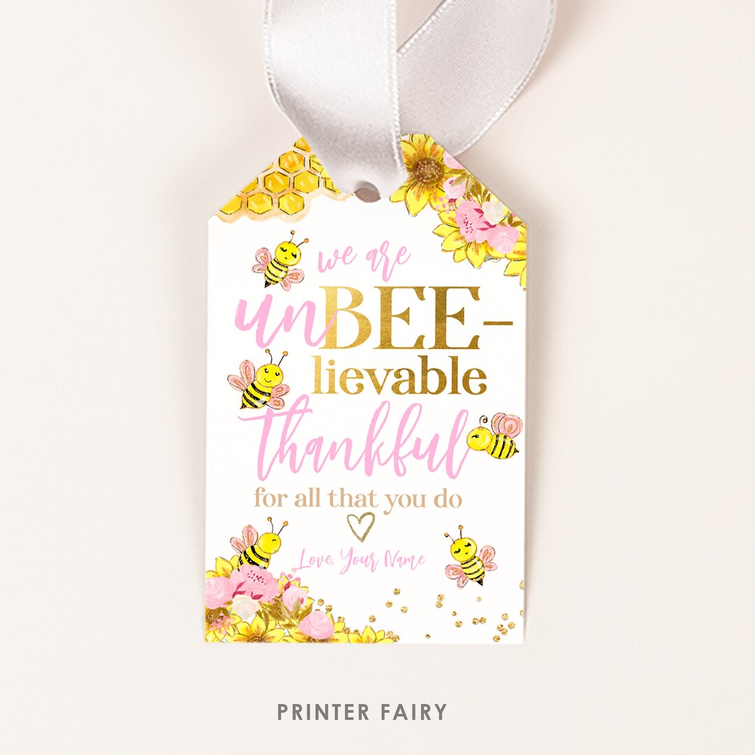 Bee Thankful Printable Appreciation Gift Tags, Editable Bee Gift Tags ...