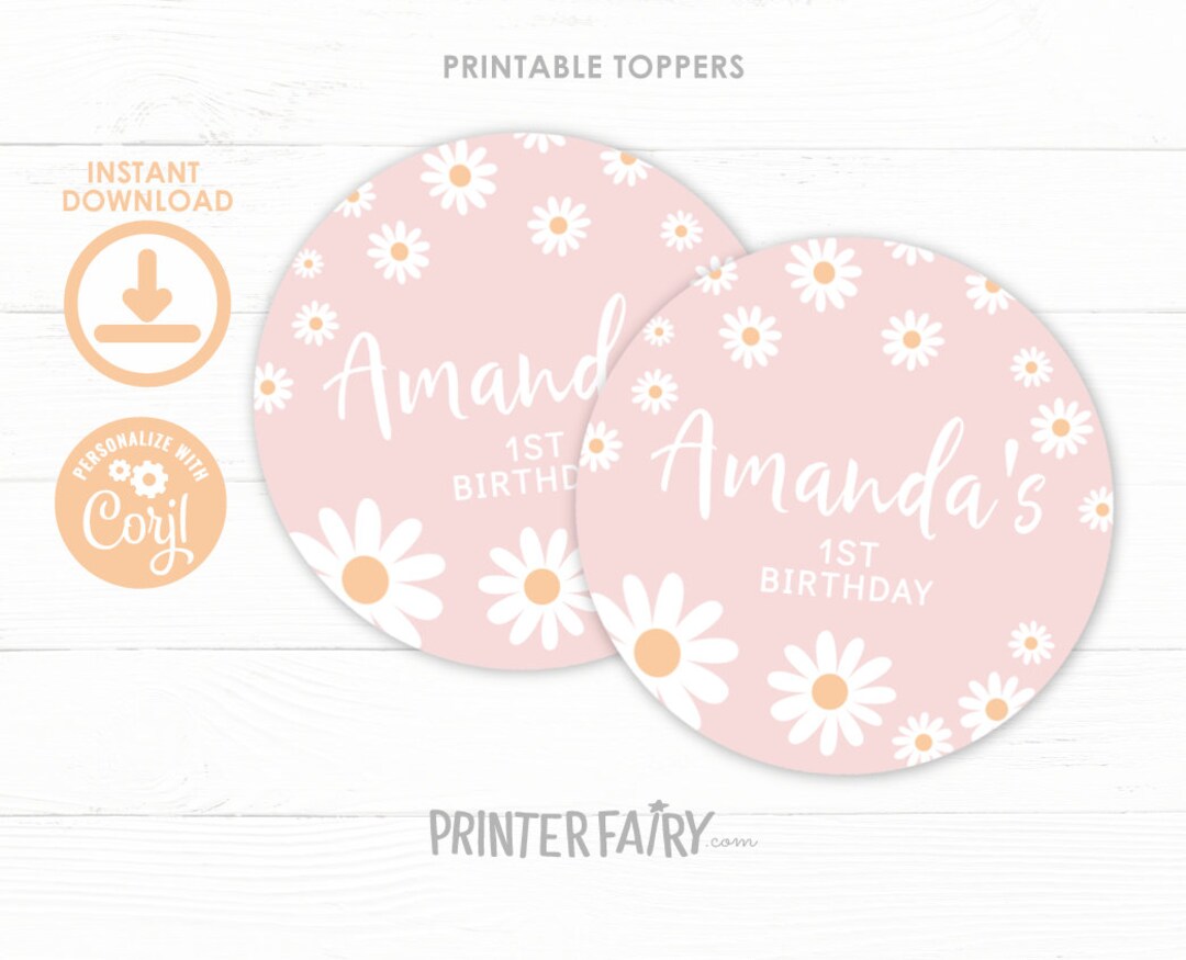 Daisy Toppers, EDITABLE Daisy Birthday Party, Floral Birthday Party ...
