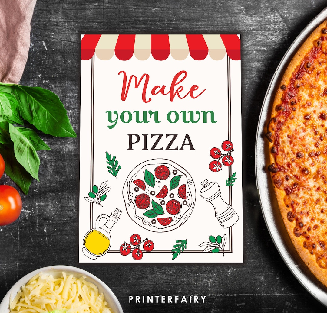 Make Your Own Pizza Sign, Pizza Bar Menu, Pizza Party Activities ...