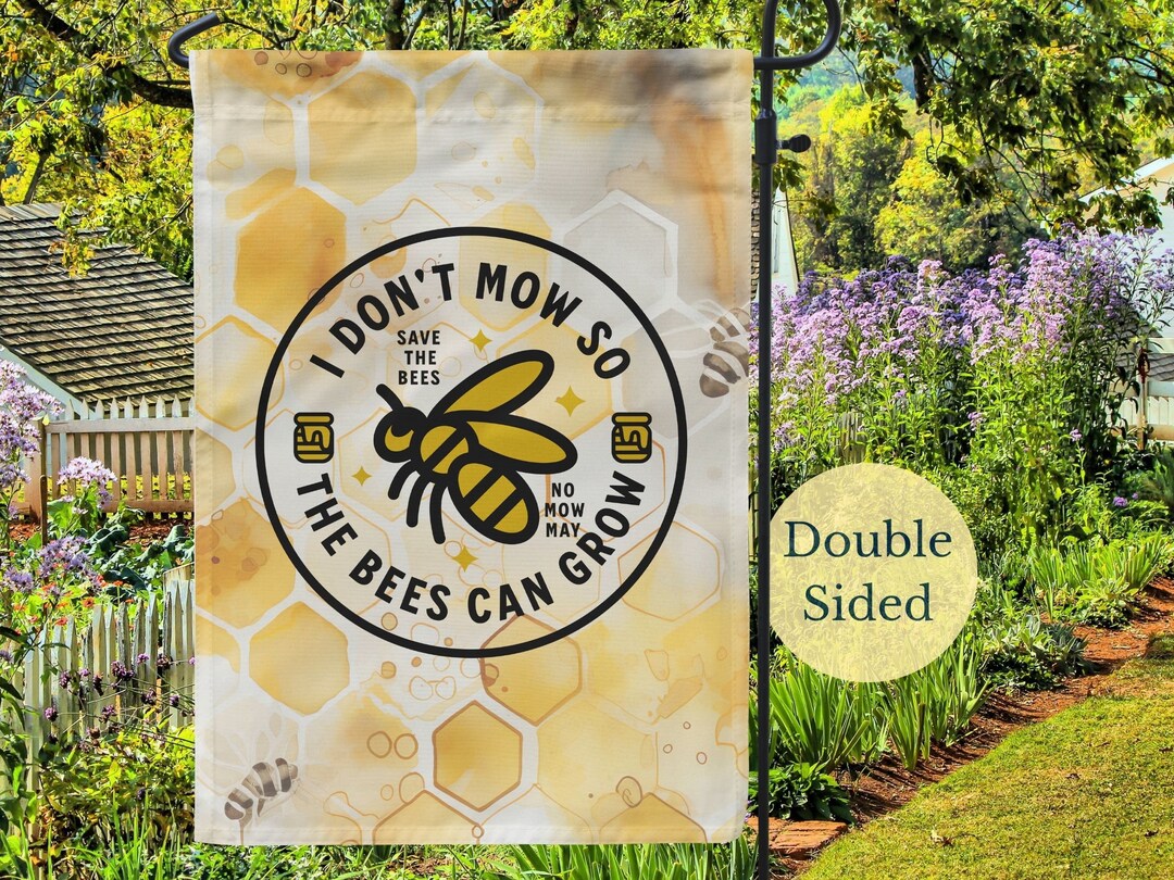 No Mow May Garden Flag, I Don't Mow so the Bees Can Grow, Pollinator ...