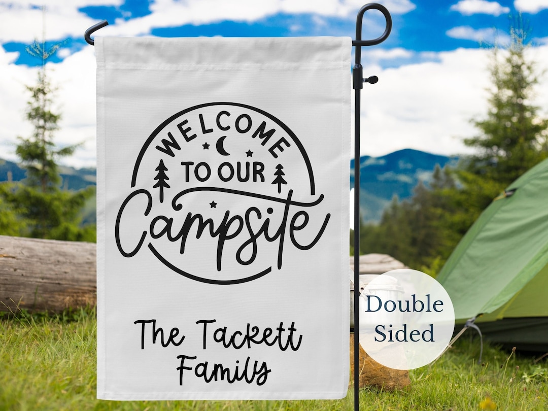 Welcome to Our Campsite Personalized Garden Flag, Custom Camping Flag ...