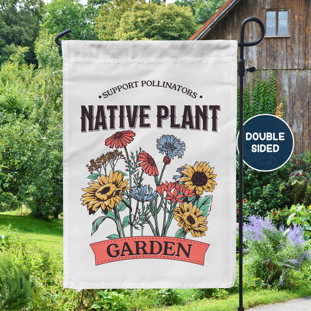 Native Plant Sign, Pollinator Garden Flag, Wildlife Habitat ...