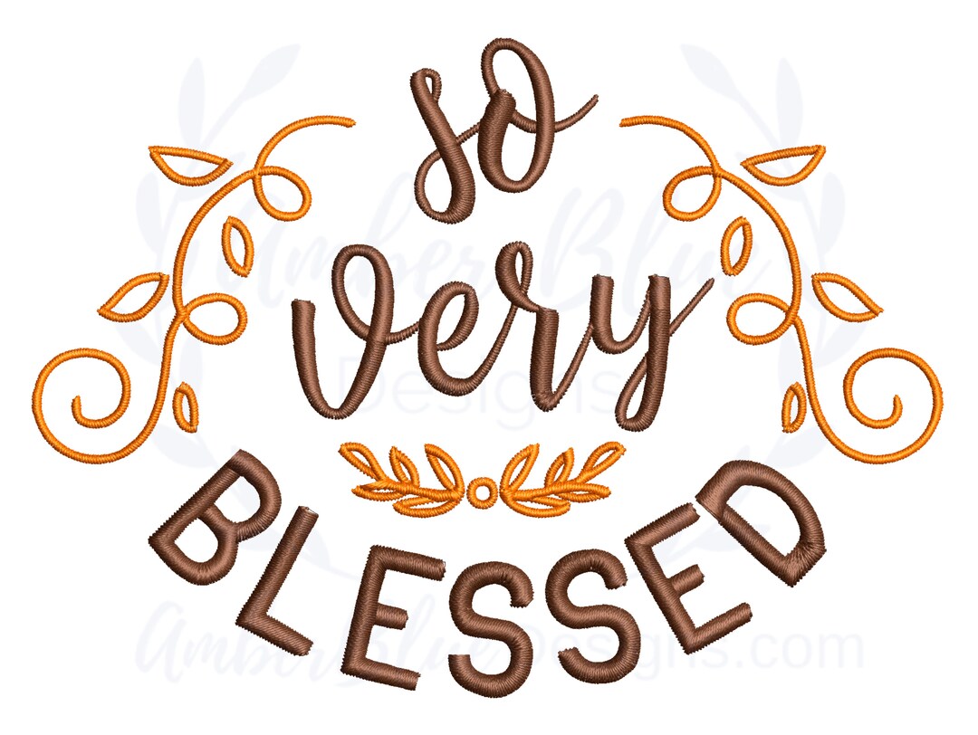 So Very Blessed Embroidery File Script Farmhouse Autumn Fall - Etsy