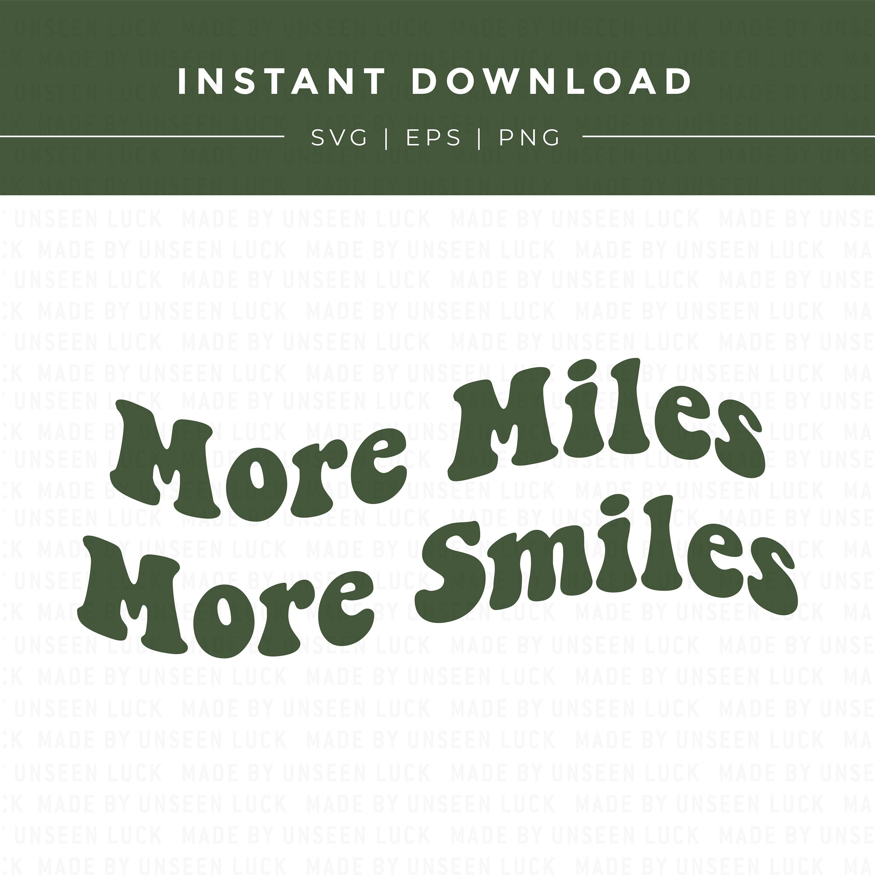More Miles, More Smiles SVG, Runner SVG Download, SVG Saying, Cricut ...